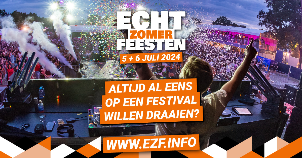 DJ Contest - Echt Zomer Feesten 2024